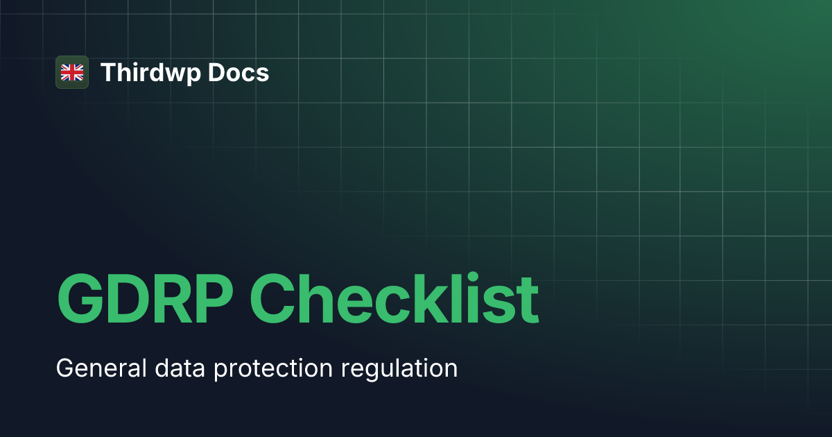 GDRP Checklist | Thirdwp Docs